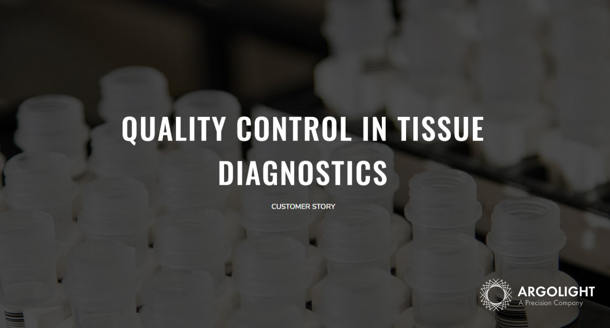 Customer Story: Quality Control in tissue diagnostics - Argolight